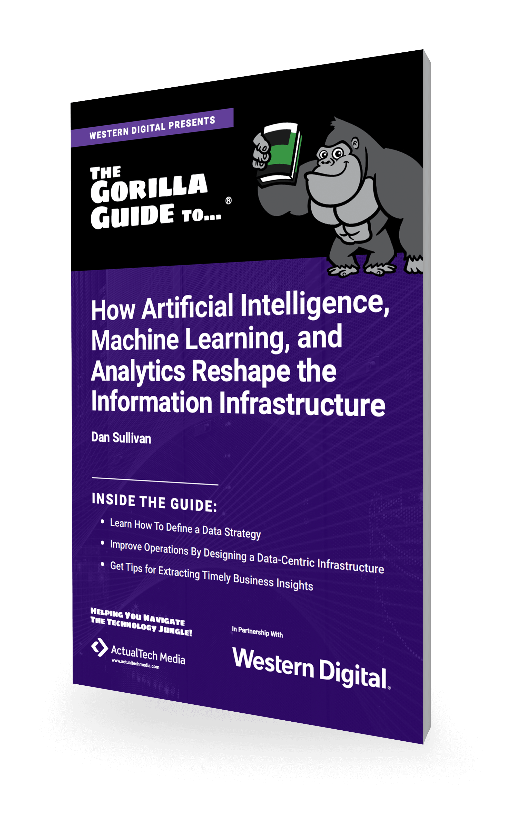Gorilla Guide : How Artificial Intelligence, Machine Learning, and ...