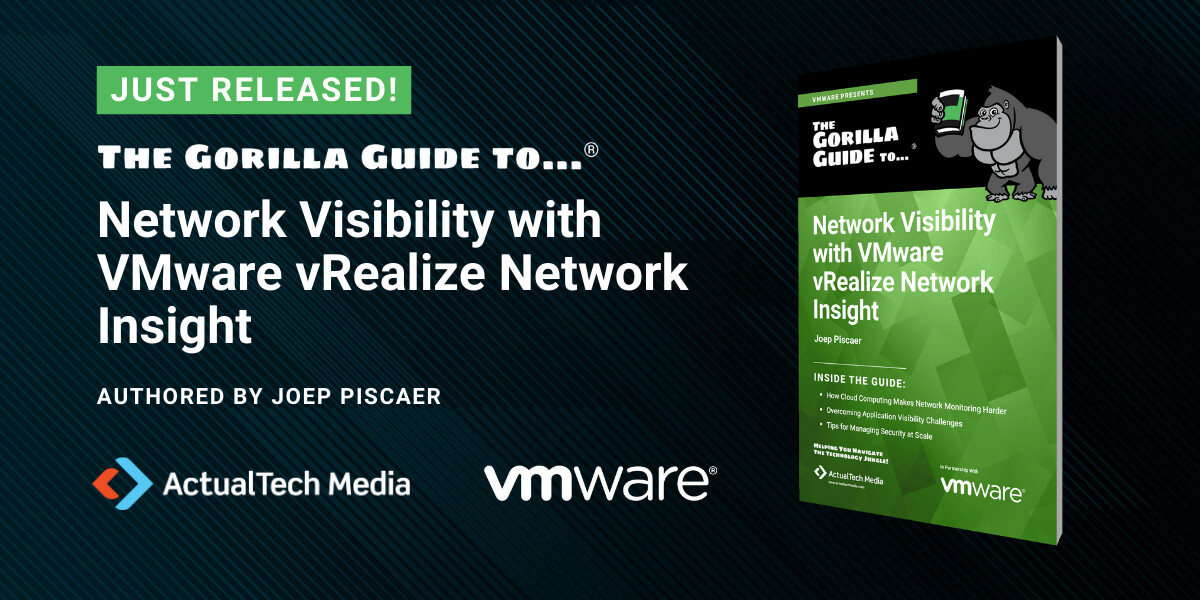 Gorilla Guide : The Gorilla Guide To…® Network Visibility with VMware ...