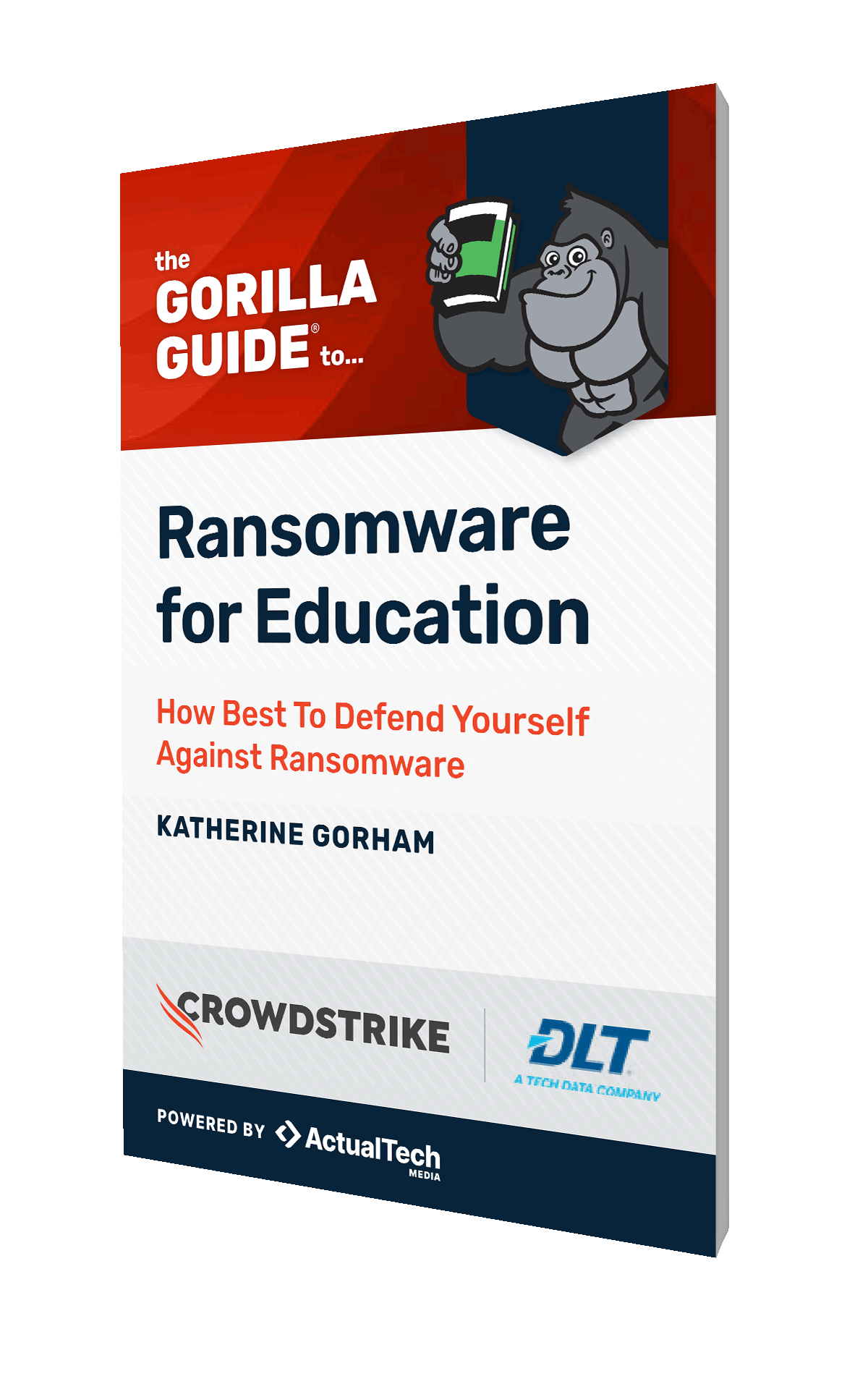 Gorilla Guide : The Gorilla Guide® To… Ransomware for Education ...