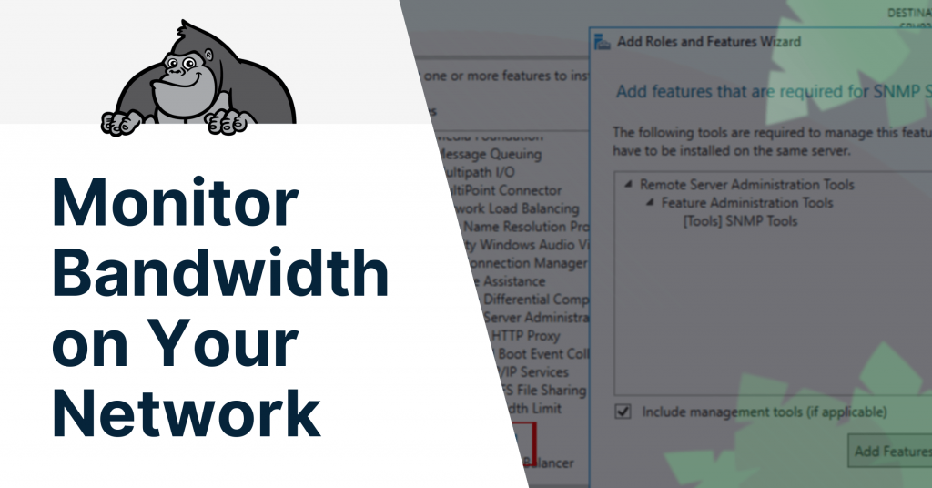 Monitor Bandwidth on Your Network - Gorilla Guide