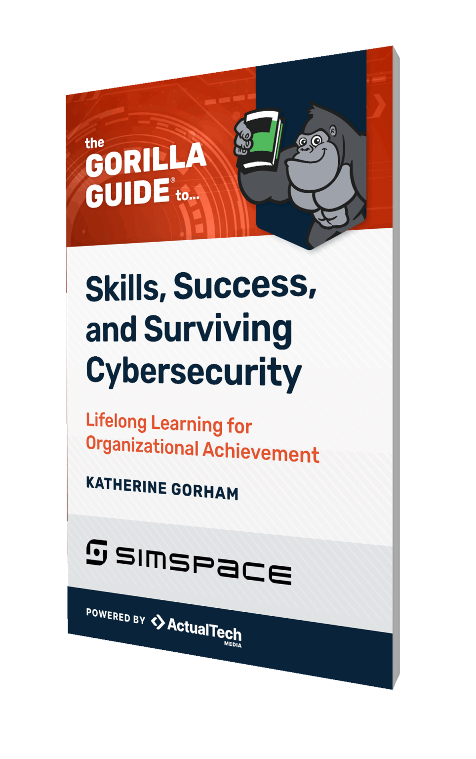 Gorilla Guide Foundation : The Gorilla Guide® To… Skills, Success, and ...